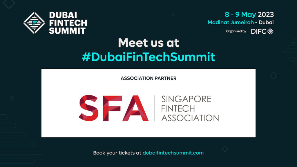 Dubai FinTech Summit 2023 – Singapore FinTech Association