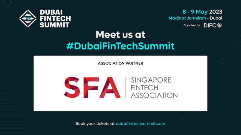 Dubai FinTech Summit 2023 – Singapore FinTech Association