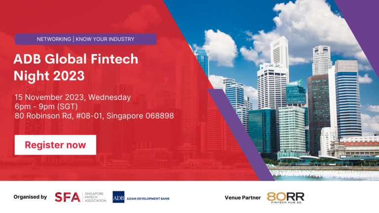 ADB Global FinTech Night 2023 – Singapore FinTech Association