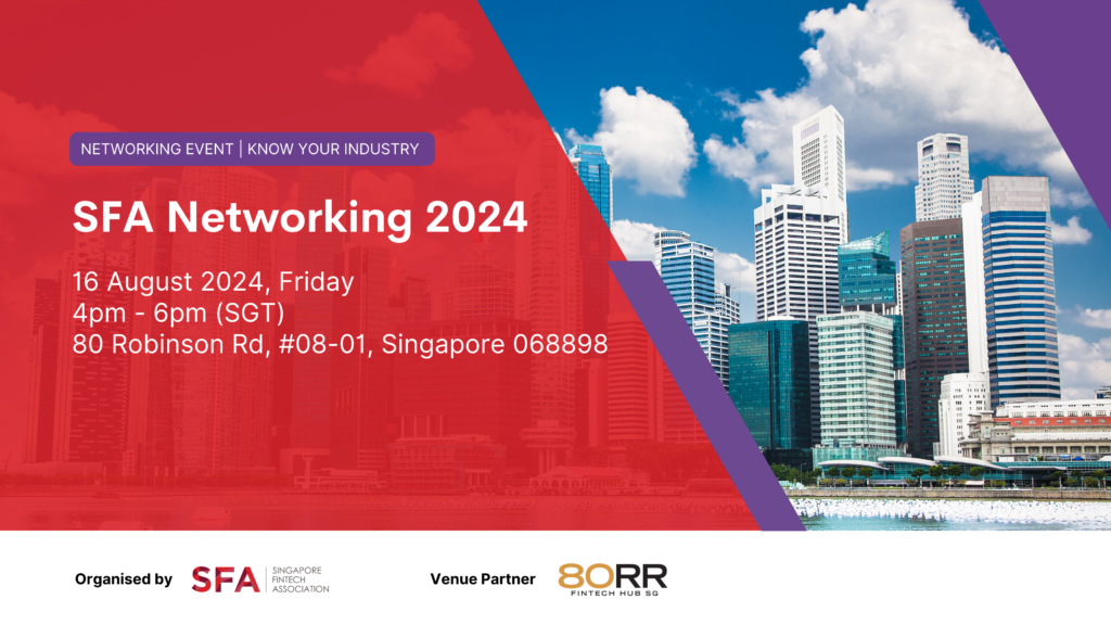 SFA Networking 2024 – Singapore FinTech Association