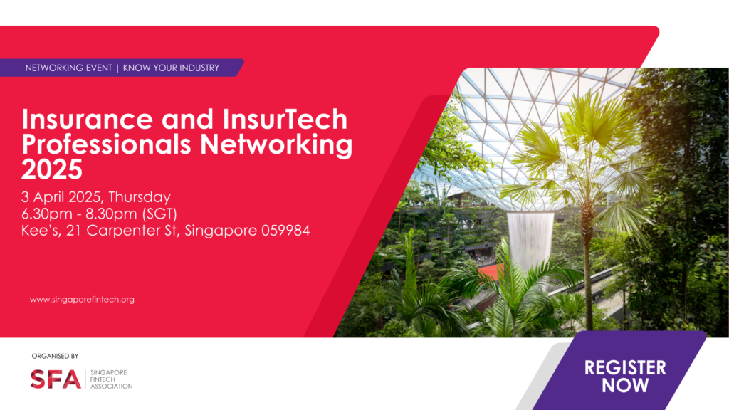 Insurance and InsurTech Professionals Networking 2025 – Singapore FinTech Association